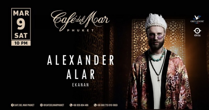 Alexander Alar at Café Del Mar Phuket, Sat 9th Mar 2024 - What’s On ...