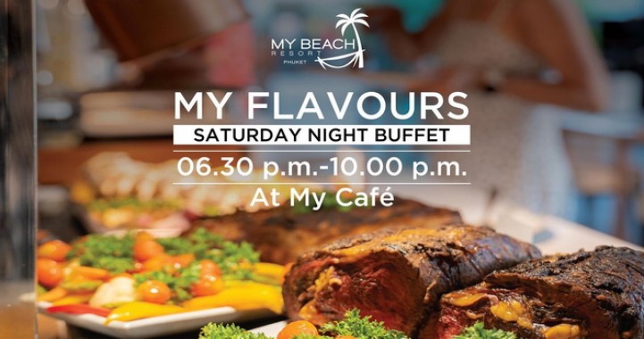 My Flavours Saturday Night Buffet at My Beach Resort Phuket, Sat 2nd ...