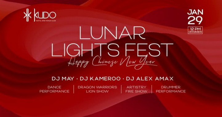 Lunar Lights Fest at KUDO Hotel & Beach Club, Wed 29th Jan 2025 - What ...